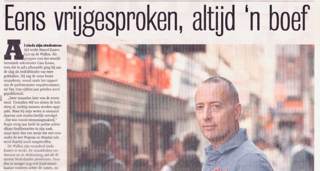 Eens vrijgesproken, altijd een boef Marcel Kaatee